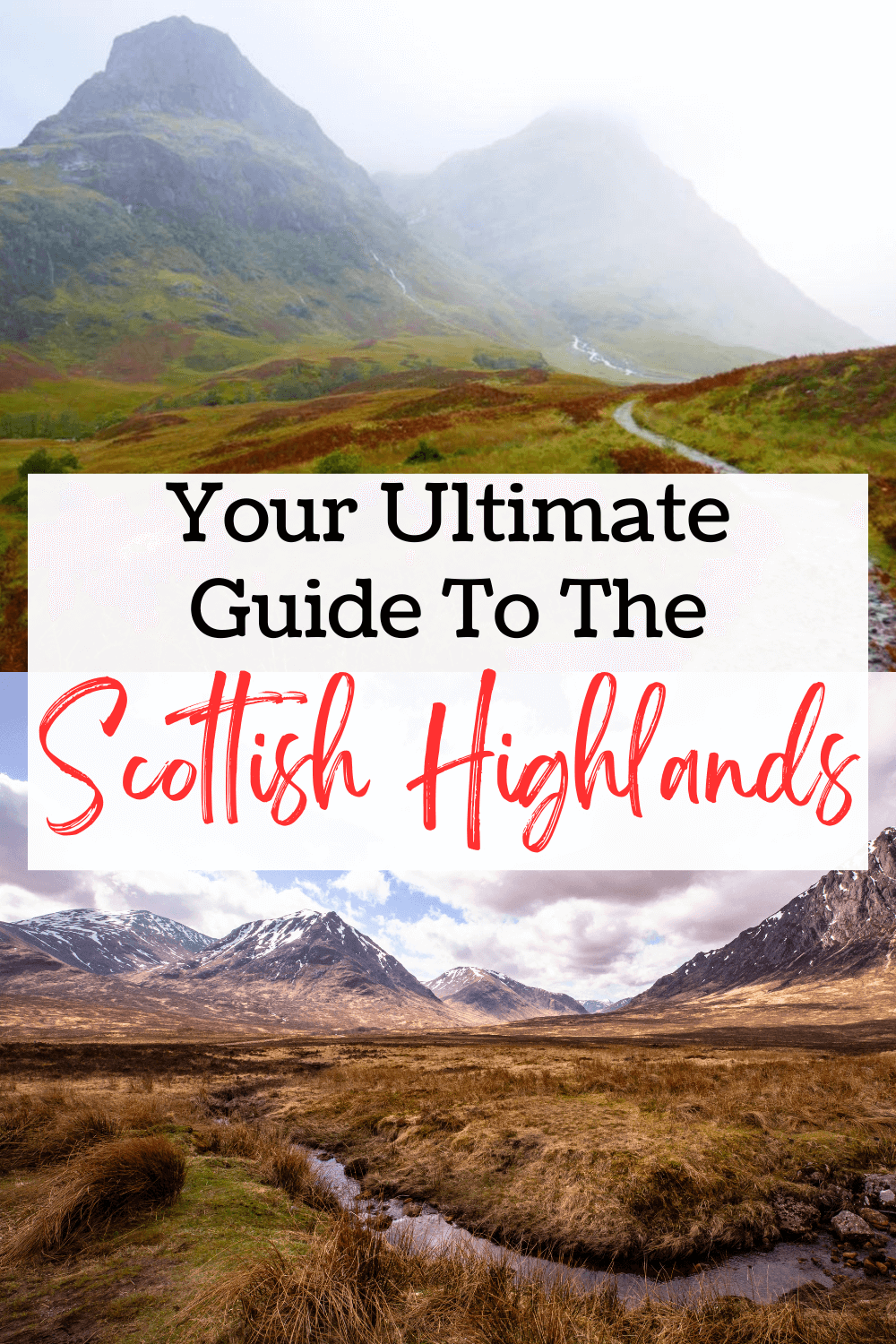 The Ultimate Guide to the Scottish Highlands - Adventures Of A Blonde Girl
